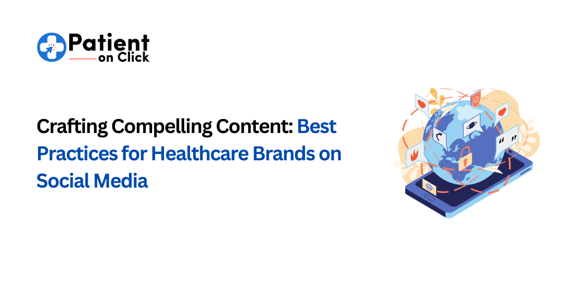 Crafting Compelling Content: Best Practices for Healthcare Brands on ... Crafting Compelling Content: Best Practices for Healthcare Brands on ...
