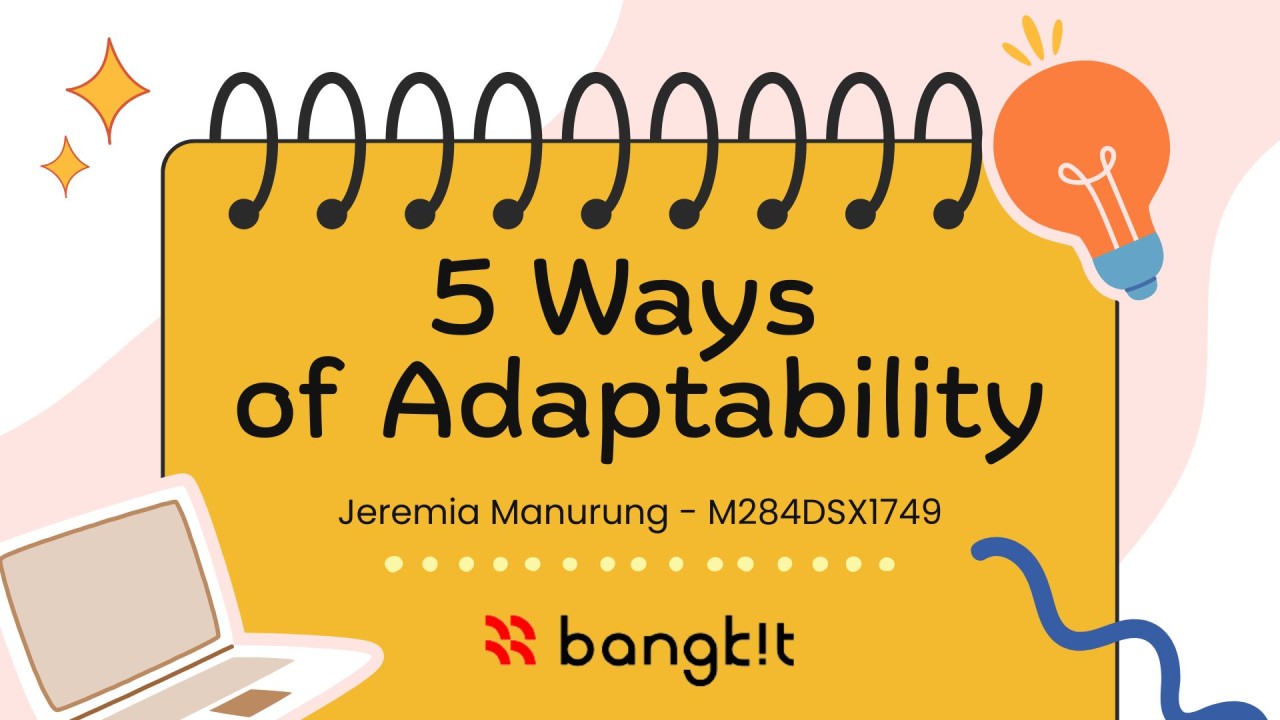 5 Ways of Adaptability 5 Ways of Adaptability