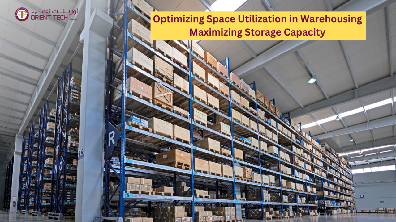 Optimizing Space Utilization in Warehousing: Maximizing Storage Capacity Optimizing Space Utilization in Warehousing: Maximizing Storage Capacity