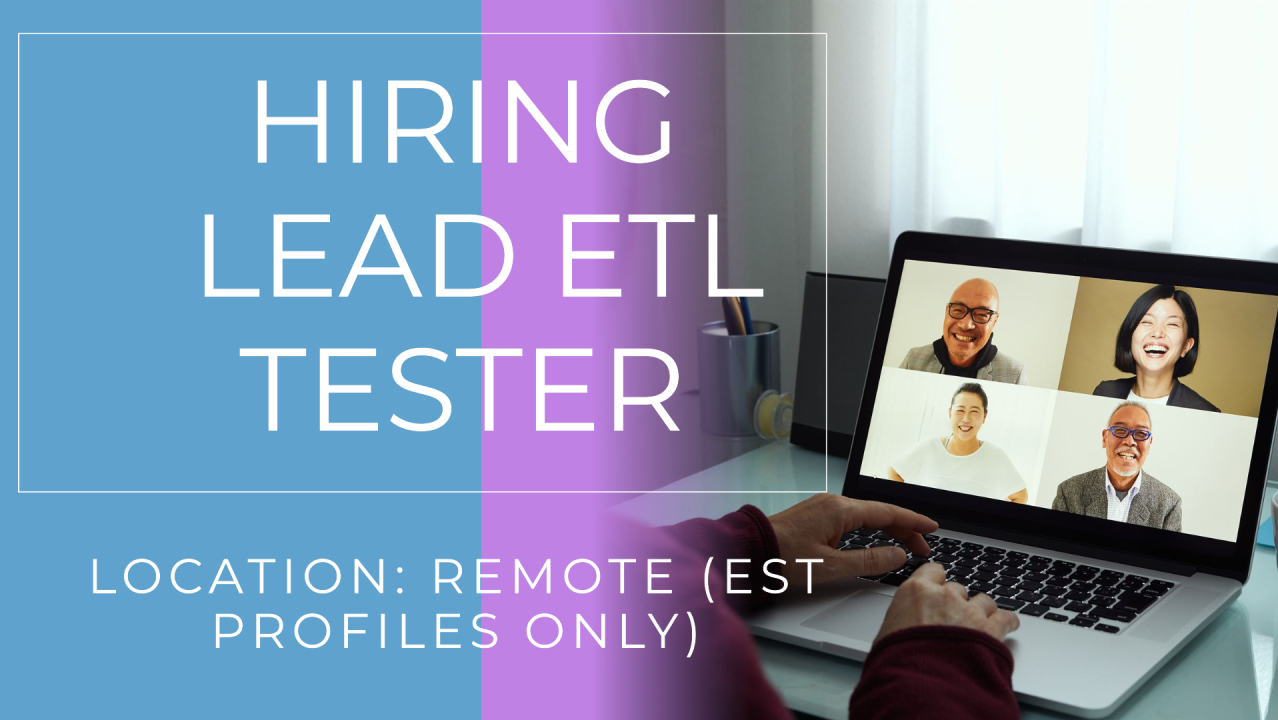 Lead ETL Tester - Location: REMOTE(EST Profiles only) Lead ETL Tester - Location: REMOTE(EST Profiles only)