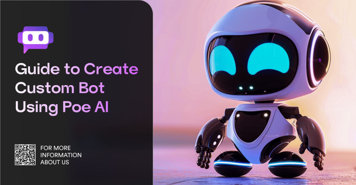 Guide to Create Custom Bot Using Poe AI Guide to Create Custom Bot Using Poe AI