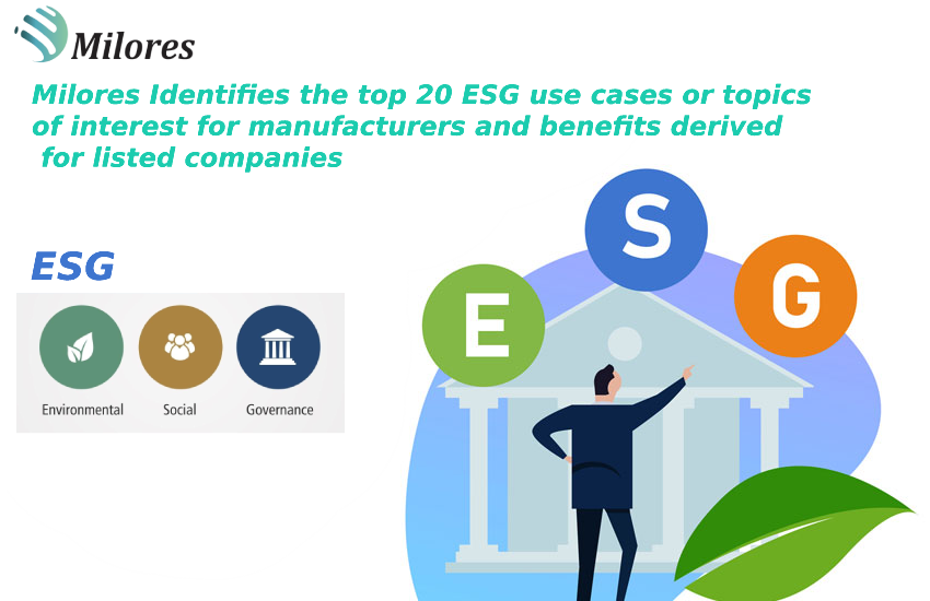 Milores Identifies the top 20 ESG use cases or topics of interest for ... Milores Identifies the top 20 ESG use cases or topics of interest for ...