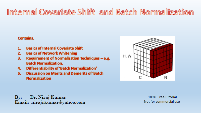 Internal Covariate Shift and Batch Normalization Internal Covariate Shift and Batch Normalization