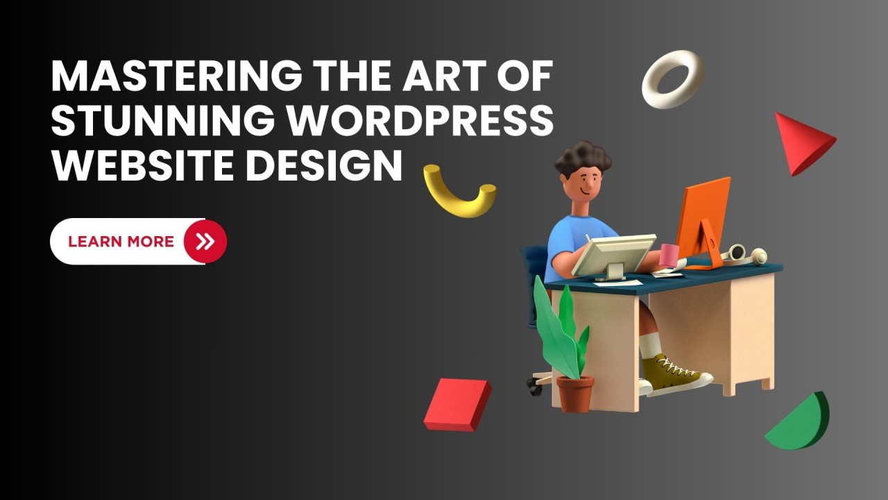 Mastering the Art of Stunning WordPress Website Design! Mastering the Art of Stunning WordPress Website Design!