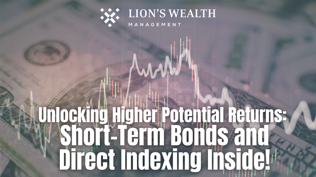 Unlocking Higher Potential Returns: Short-Term Bonds and Direct ... Unlocking Higher Potential Returns: Short-Term Bonds and Direct ...
