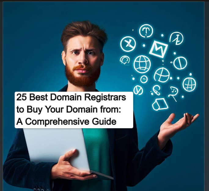 Choosing the Right Domain Registrar: A Comprehensive Guide to the 25 ... Choosing the Right Domain Registrar: A Comprehensive Guide to the 25 ...