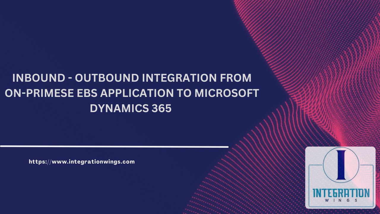 Unlock Seamless Integration: On-Premise EBS Application and Microsoft ... Unlock Seamless Integration: On-Premise EBS Application and Microsoft ...
