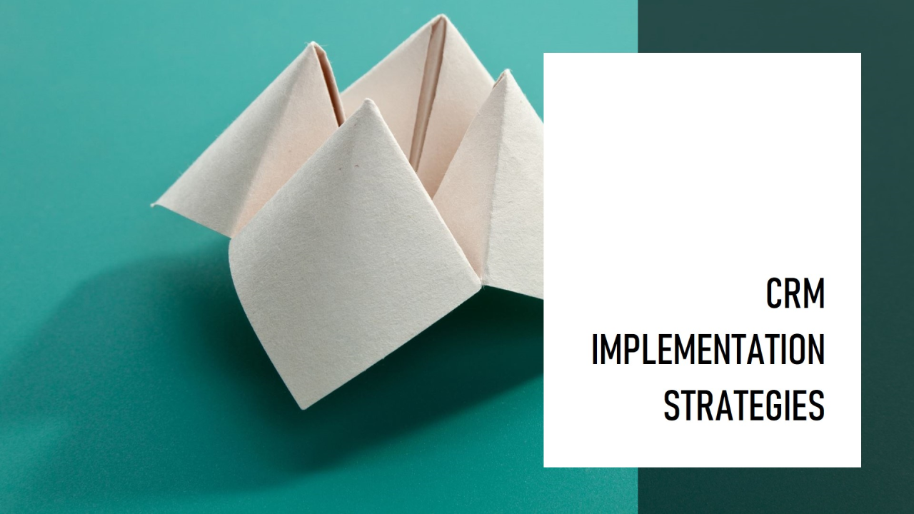 8 Simple Steps to Implementing CRM Successfully 8 Simple Steps to Implementing CRM Successfully