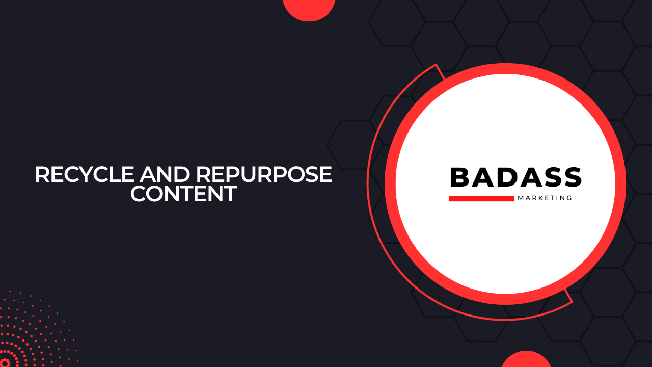 SEO Success through Repurposing and Refreshing SEO Success through Repurposing and Refreshing