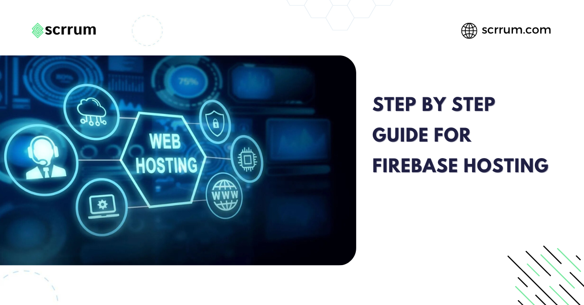 Step by Step guide for Firebase Hosting Step by Step guide for Firebase Hosting