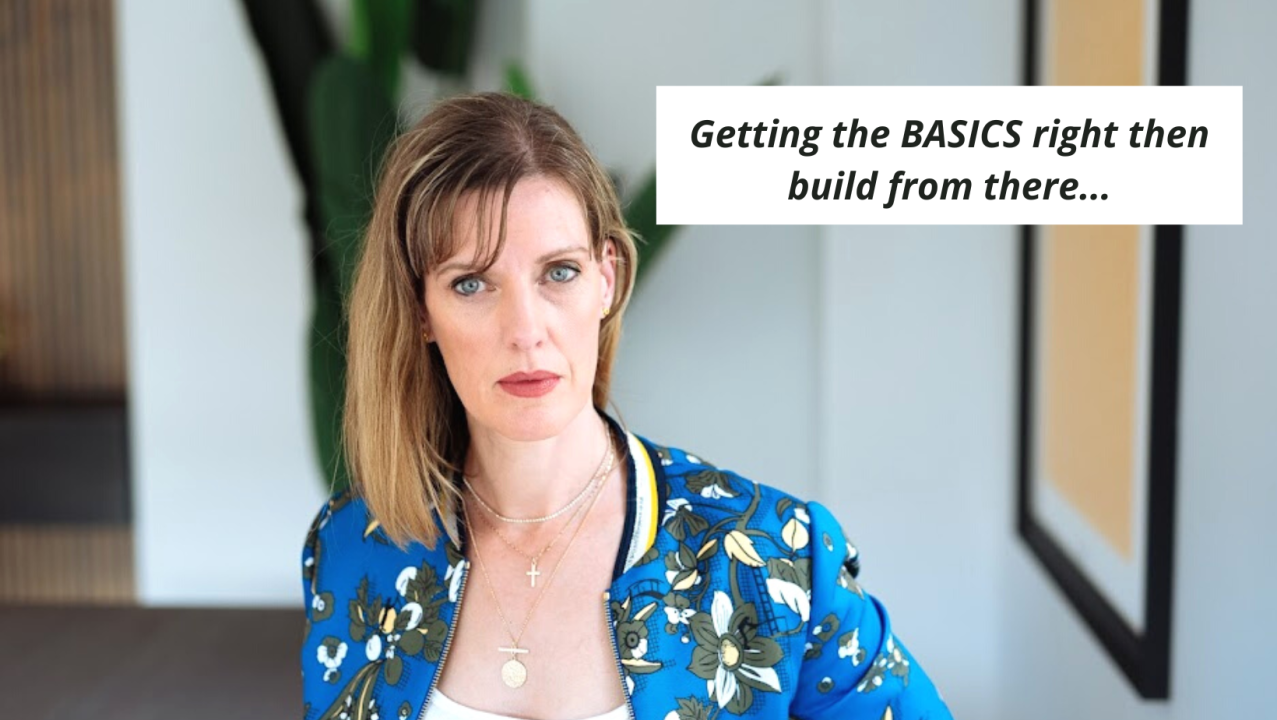 Getting the basics right... Getting the basics right...