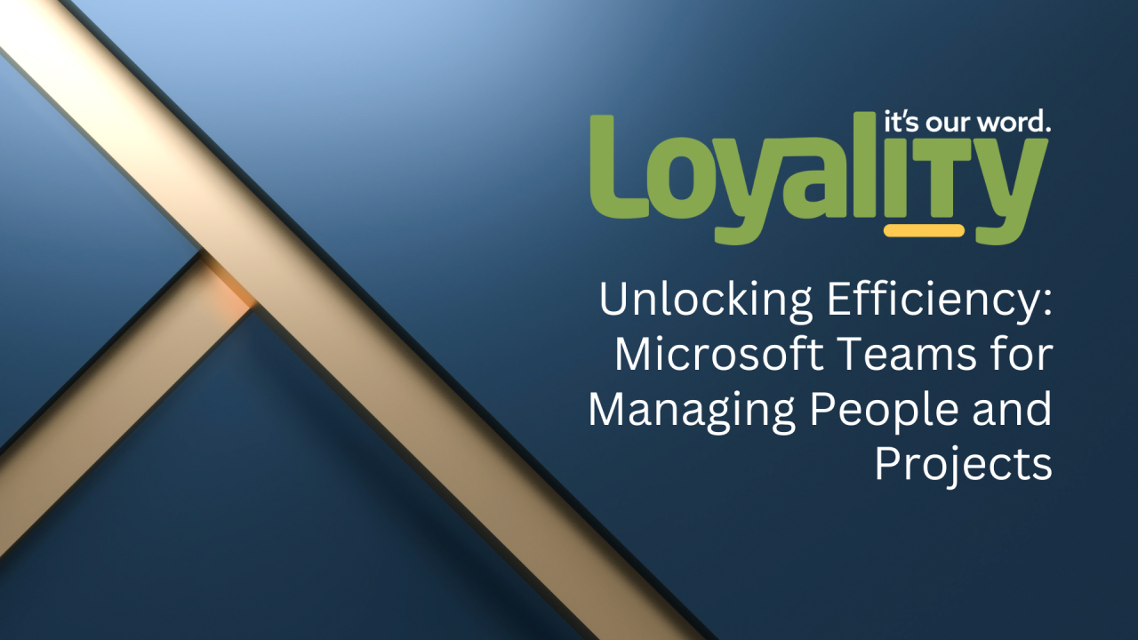 Unlocking Efficiency: Microsoft Teams for Managing People and Projects Unlocking Efficiency: Microsoft Teams for Managing People and Projects