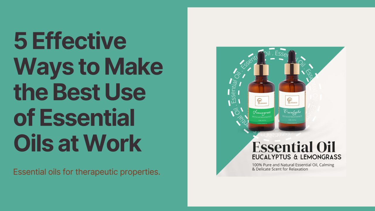 Unlocking Workplace Wellness: Essential Oils for Stress Reli Unlocking Workplace Wellness: Essential Oils for Stress Reli