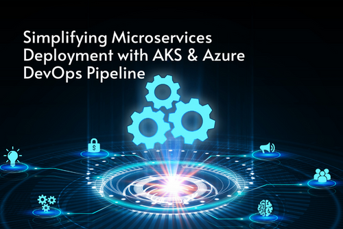 Simplifying Microservices Deployment with Azure Kubernetes Service and ... Simplifying Microservices Deployment with Azure Kubernetes Service and ...