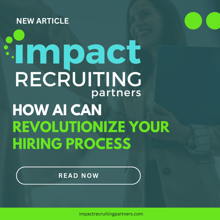 How AI Can Revolutionize Your Hiring Process How AI Can Revolutionize Your Hiring Process