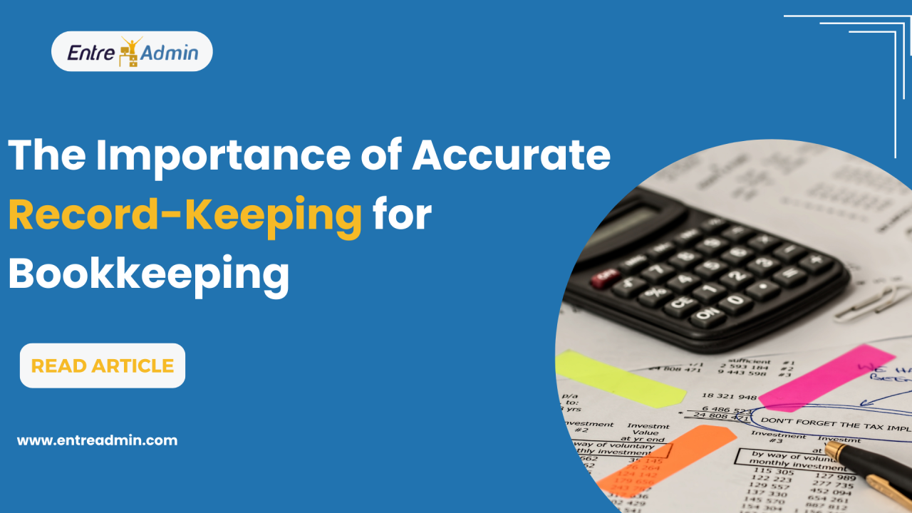 The Importance of Accurate Record-Keeping for Bookkeeping The Importance of Accurate Record-Keeping for Bookkeeping