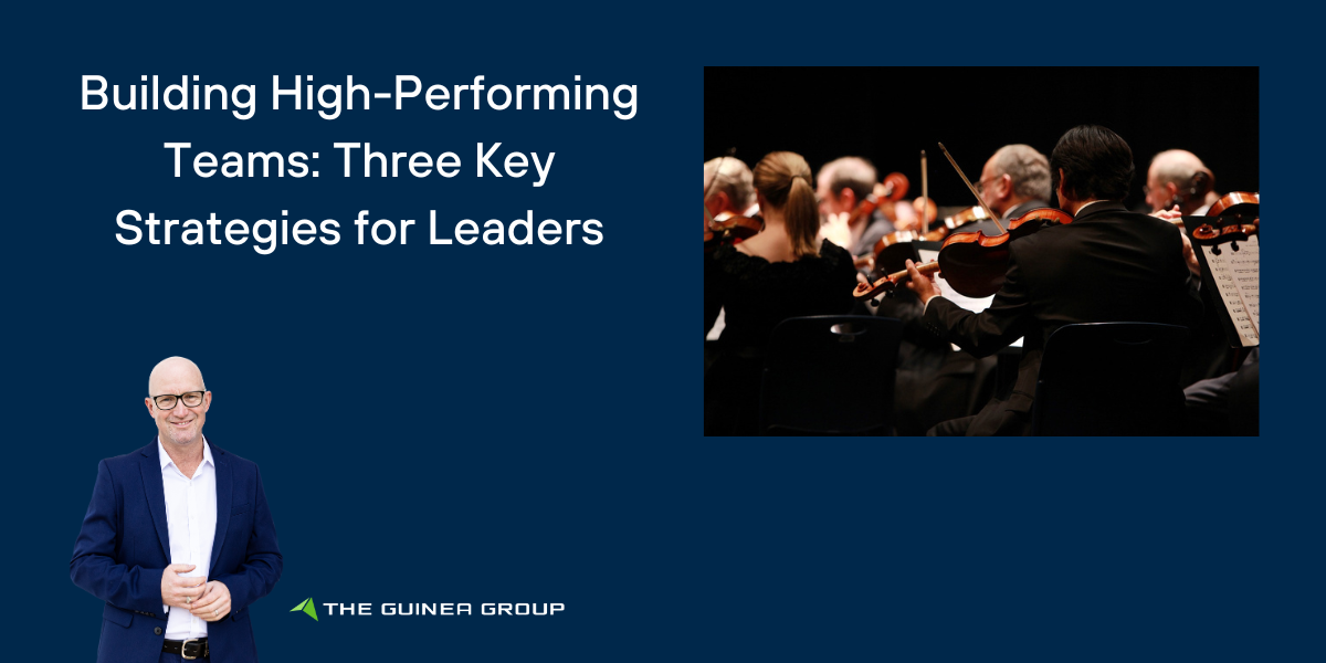 Building High-Performing Teams: Three Key Strategies for Leaders Building High-Performing Teams: Three Key Strategies for Leaders