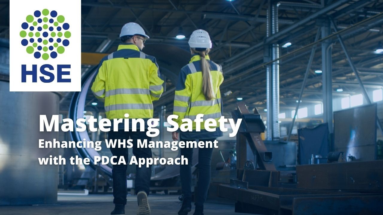 Mastering Safety: Enhancing WHS Management with the PDCA Approach Mastering Safety: Enhancing WHS Management with the PDCA Approach