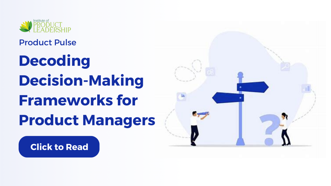 Decision Making for Product Managers Decision Making for Product Managers