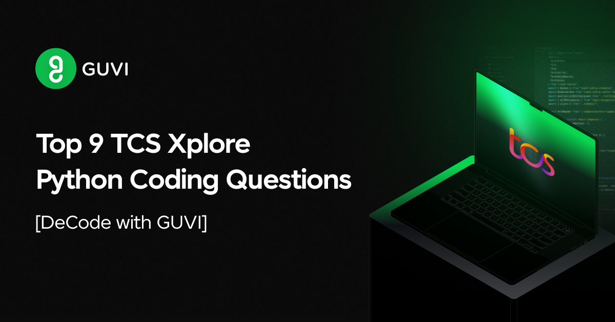 TCS Xplore Python Coding Questions TCS Xplore Python Coding Questions