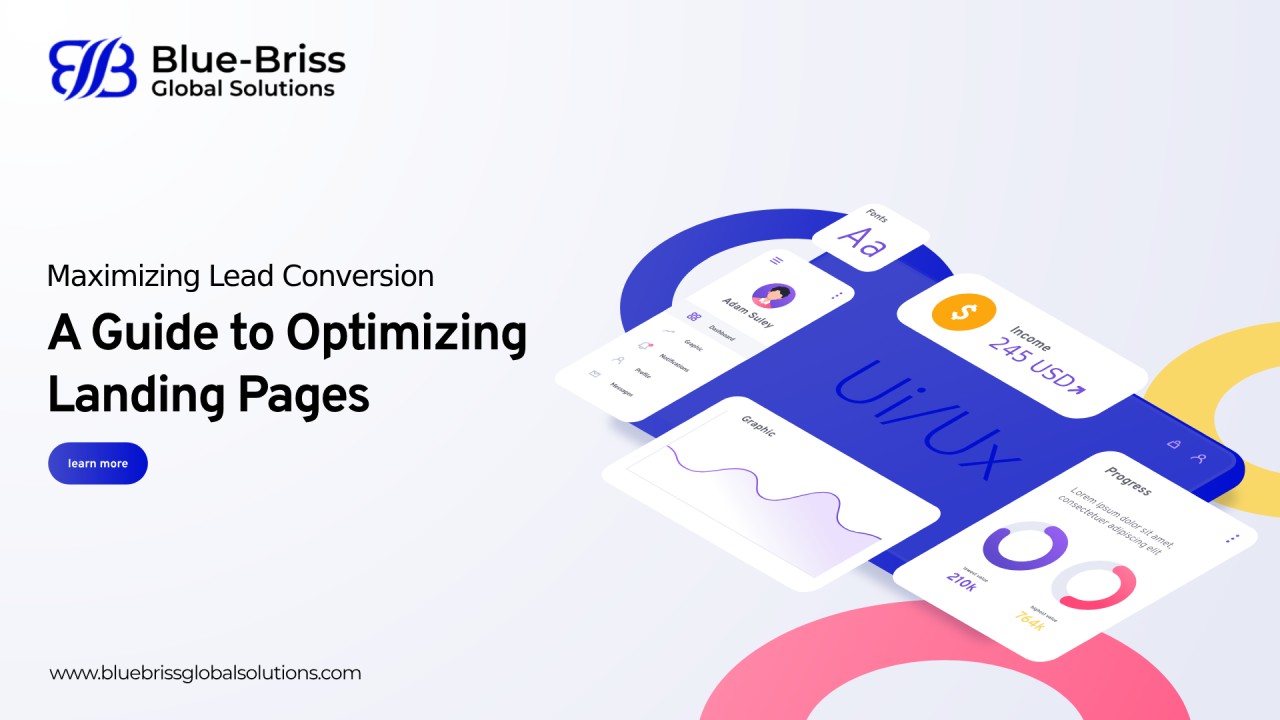 Maximizing Lead Conversion: A Guide to Optimizing Landing Pages Maximizing Lead Conversion: A Guide to Optimizing Landing Pages