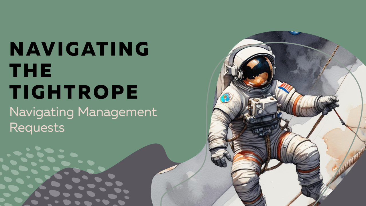 Navigating the Tightrope: Balancing Work Standards and Management Requests Navigating the Tightrope: Balancing Work Standards and Management Requests