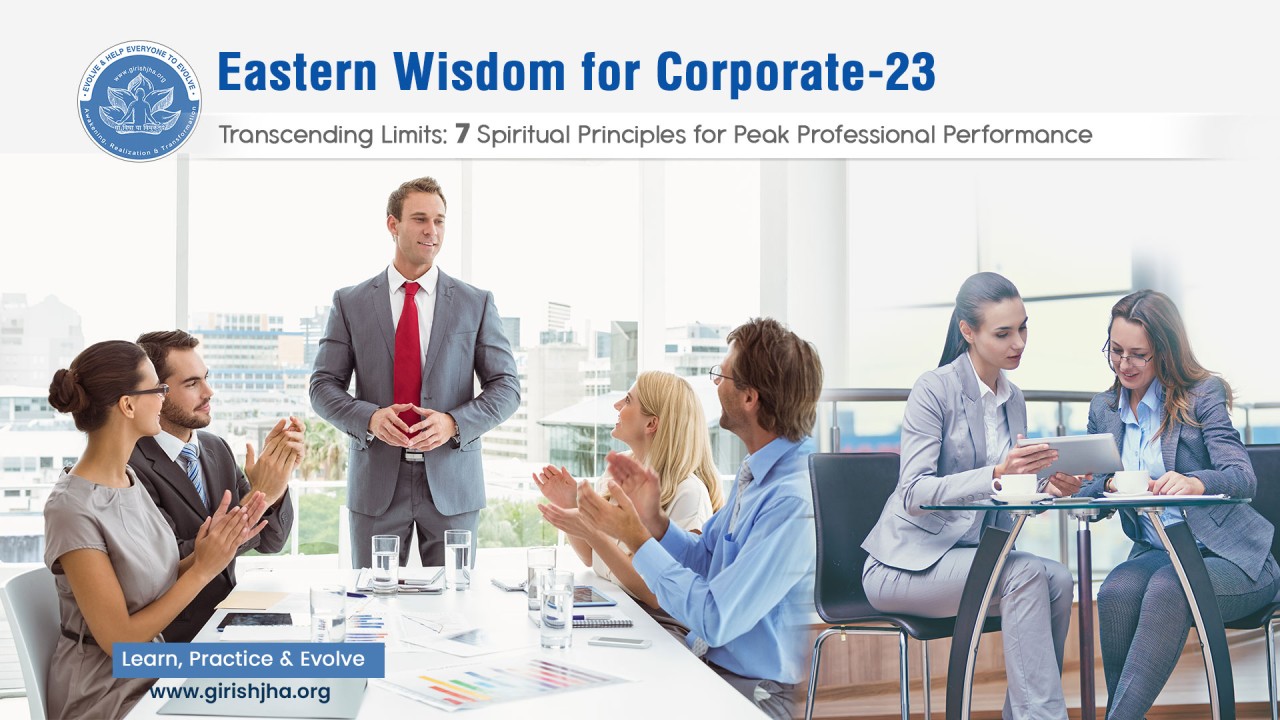 Eastern Wisdom for Corporate-23 Transcending Limits: 7 Spiritual ... Eastern Wisdom for Corporate-23 Transcending Limits: 7 Spiritual ...