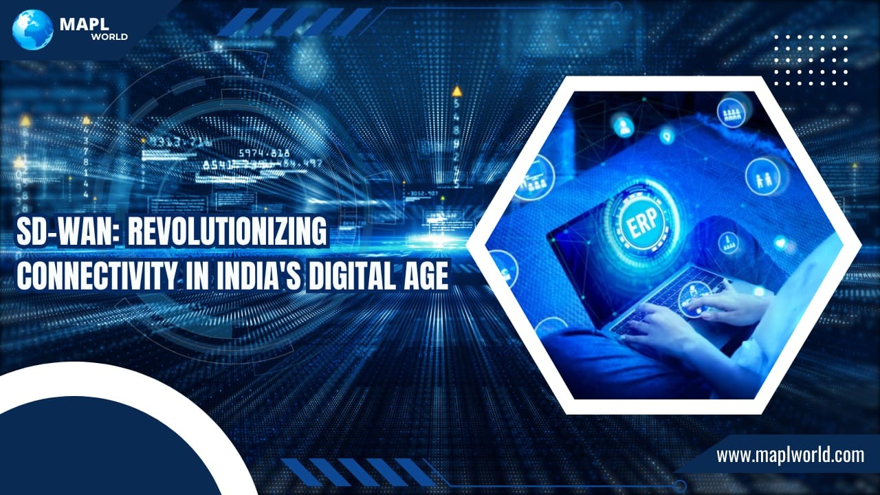 SD-WAN: Revolutionizing Connectivity in India's Digital Age SD-WAN: Revolutionizing Connectivity in India's Digital Age