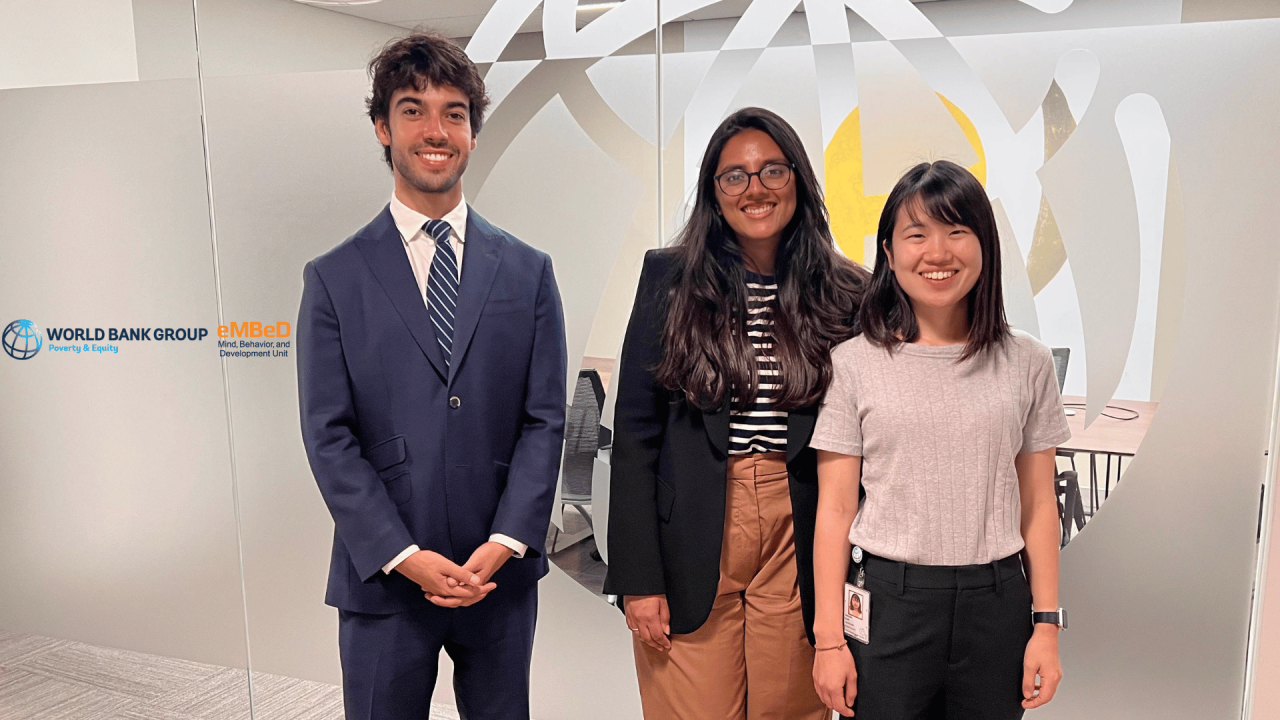 Meet eMBeD interns: Applying behavioral science at the World Bank to ... Meet eMBeD interns: Applying behavioral science at the World Bank to ...