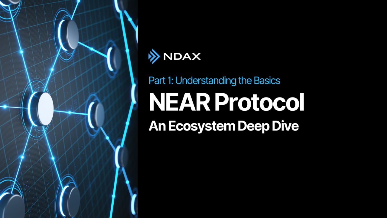 NEAR Protocol: An Ecosystem Deep Dive - Part I NEAR Protocol: An Ecosystem Deep Dive - Part I