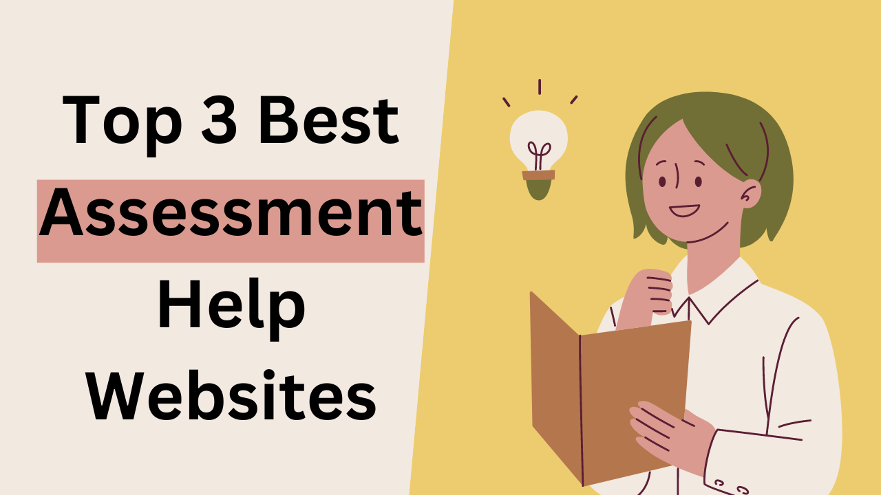 Top 3 Best Assessment Help Websites In Australia Top 3 Best Assessment Help Websites In Australia