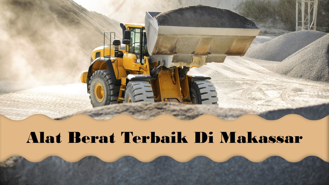Jual Alat Berat Makassar Jual Alat Berat Makassar