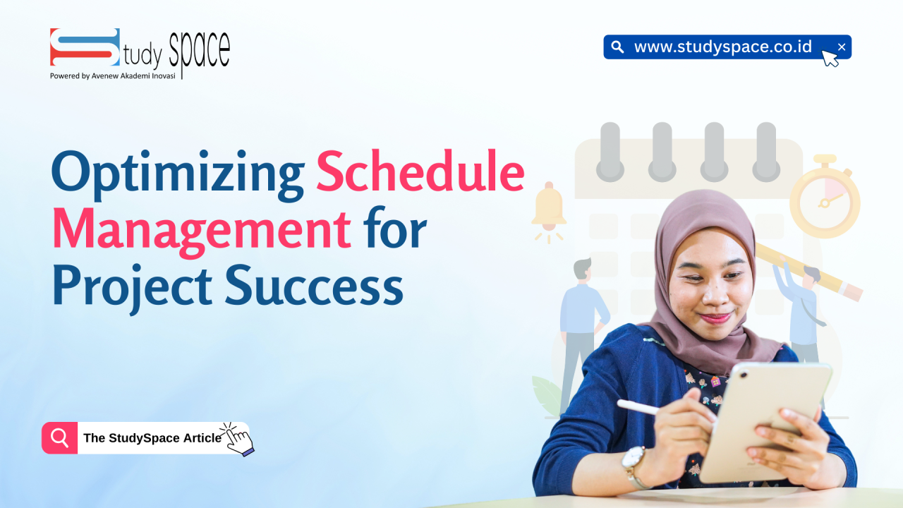 Optimizing Schedule Management for Project Success Optimizing Schedule Management for Project Success