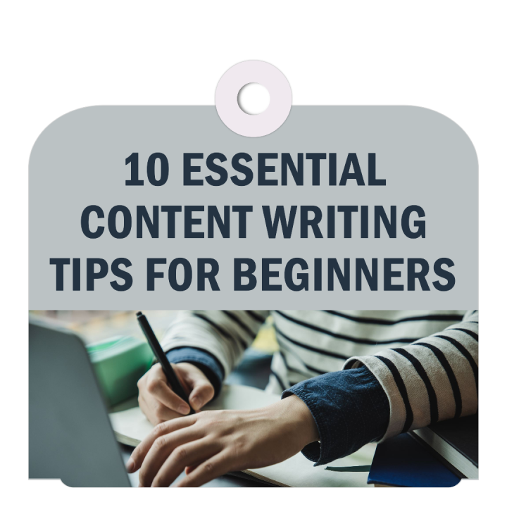 10 Essential Content Writing Tips for Beginners 10 Essential Content Writing Tips for Beginners