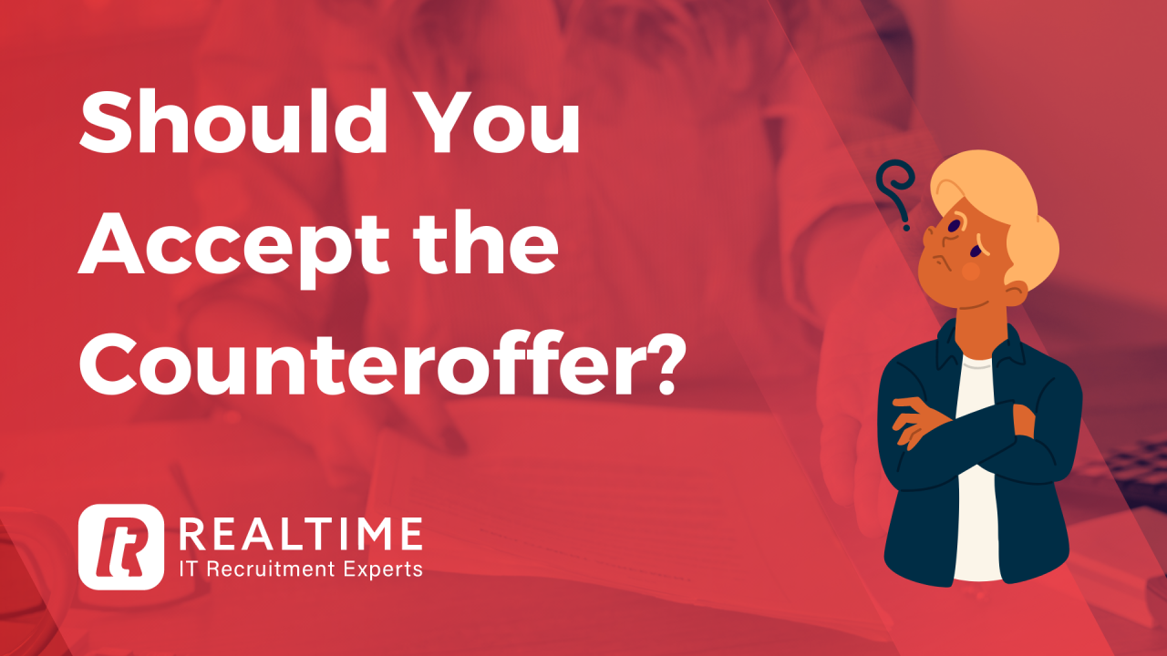 Should You Accept the Counteroffer? Should You Accept the Counteroffer?