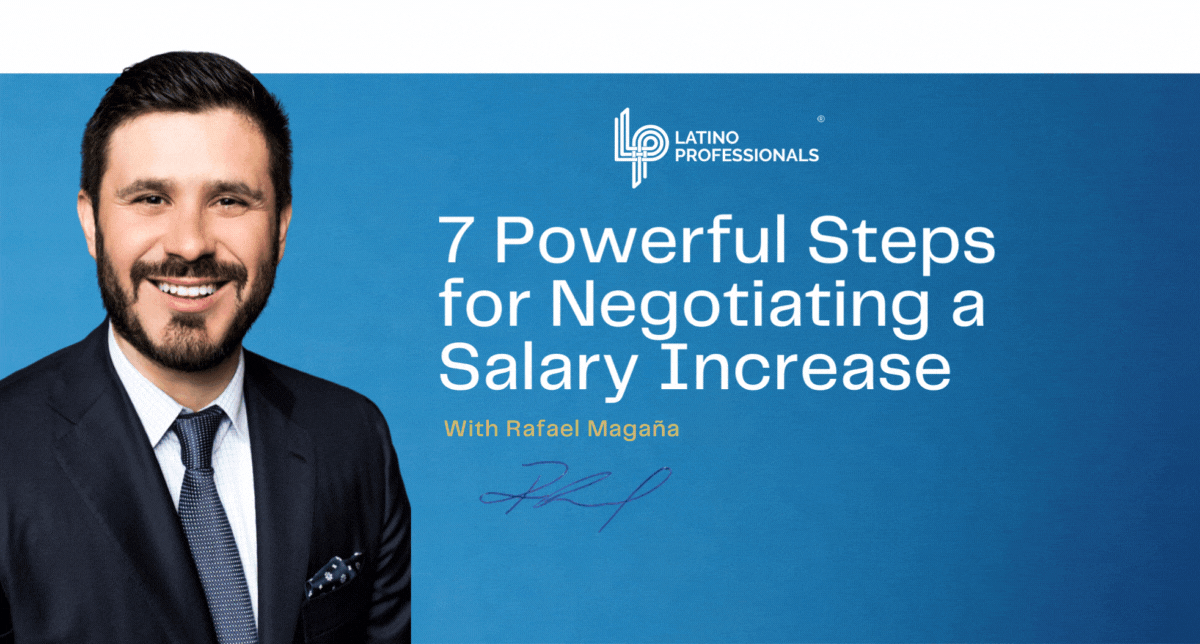 7 Powerful Steps for Negotiating a Salary Increase 7 Powerful Steps for Negotiating a Salary Increase
