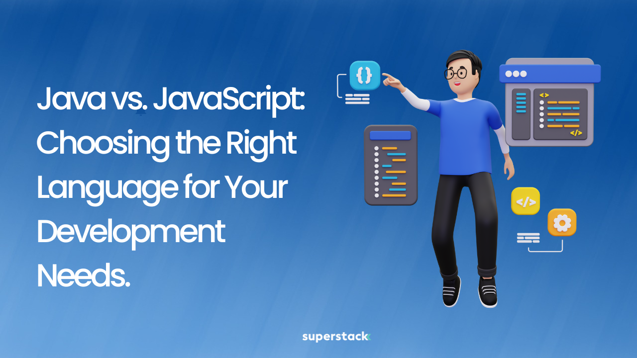 Java vs. JavaScript: Choosing the Right Language for Your Development ... Java vs. JavaScript: Choosing the Right Language for Your Development ...