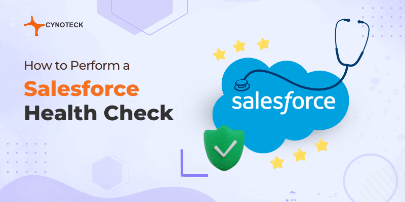 Salesforce Health Check: A Comprehensive Guide Salesforce Health Check: A Comprehensive Guide