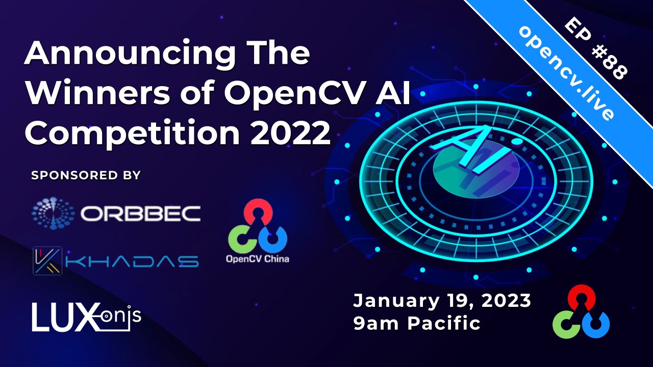 Announcing The Winners of OpenCV AI Competition 2022 Announcing The Winners of OpenCV AI Competition 2022