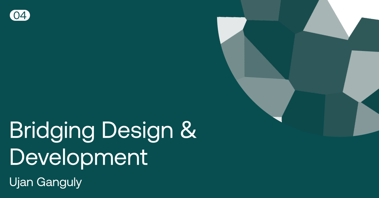 Bridging Design & Development Bridging Design & Development
