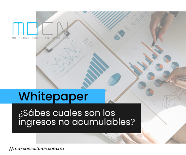 ¿SABES CUALES SON LOS INGRESOS NO ACUMULABLES? ¿SABES CUALES SON LOS INGRESOS NO ACUMULABLES?