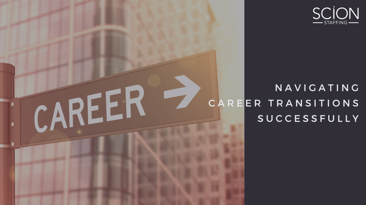 Navigating Career Transitions Successfully Navigating Career Transitions Successfully