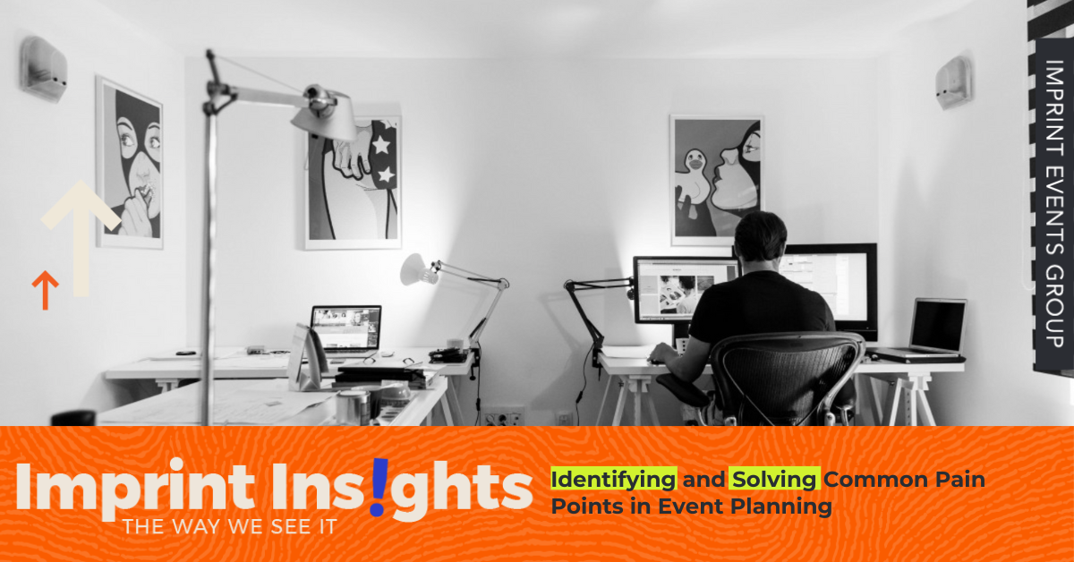 Identifying and Solving Common Pain Points in Event Planning Identifying and Solving Common Pain Points in Event Planning