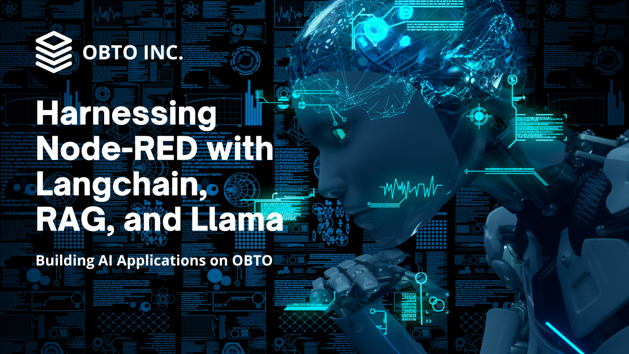 Building AI Applications on OBTO: Harnessing Node-RED with Langchain ... Building AI Applications on OBTO: Harnessing Node-RED with Langchain ...