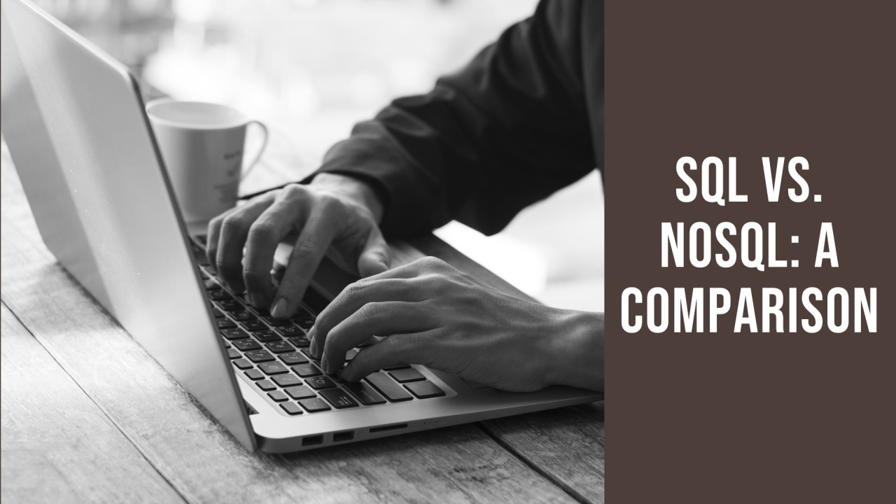 SQL vs. NoSQL Databases: A Comprehensive Comparison SQL vs. NoSQL Databases: A Comprehensive Comparison
