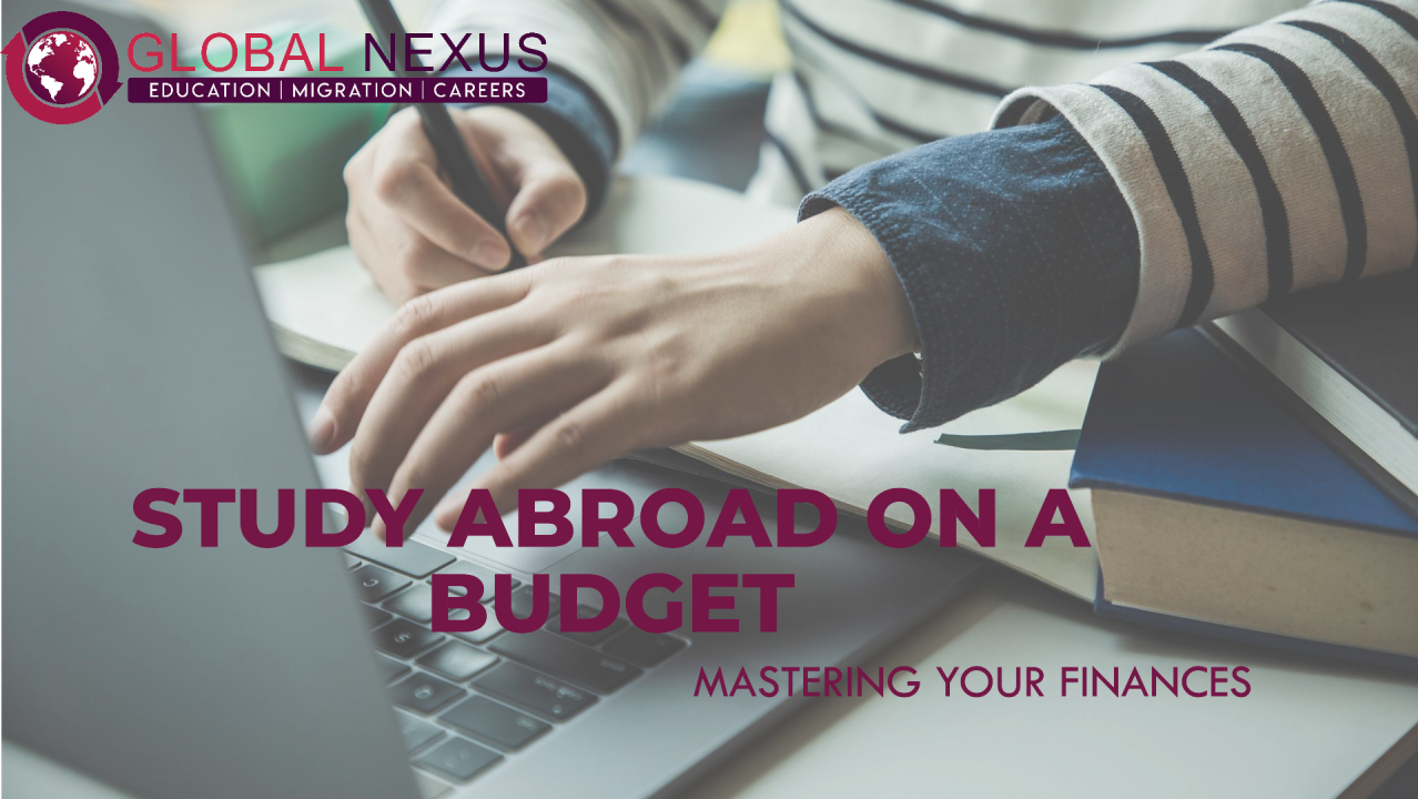 Budgeting for Study Abroad: Mastering Your Finances Budgeting for Study Abroad: Mastering Your Finances