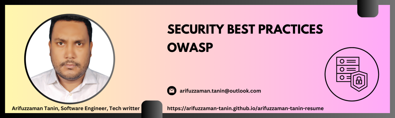 Security Best Practices According to OWASP Security Best Practices According to OWASP