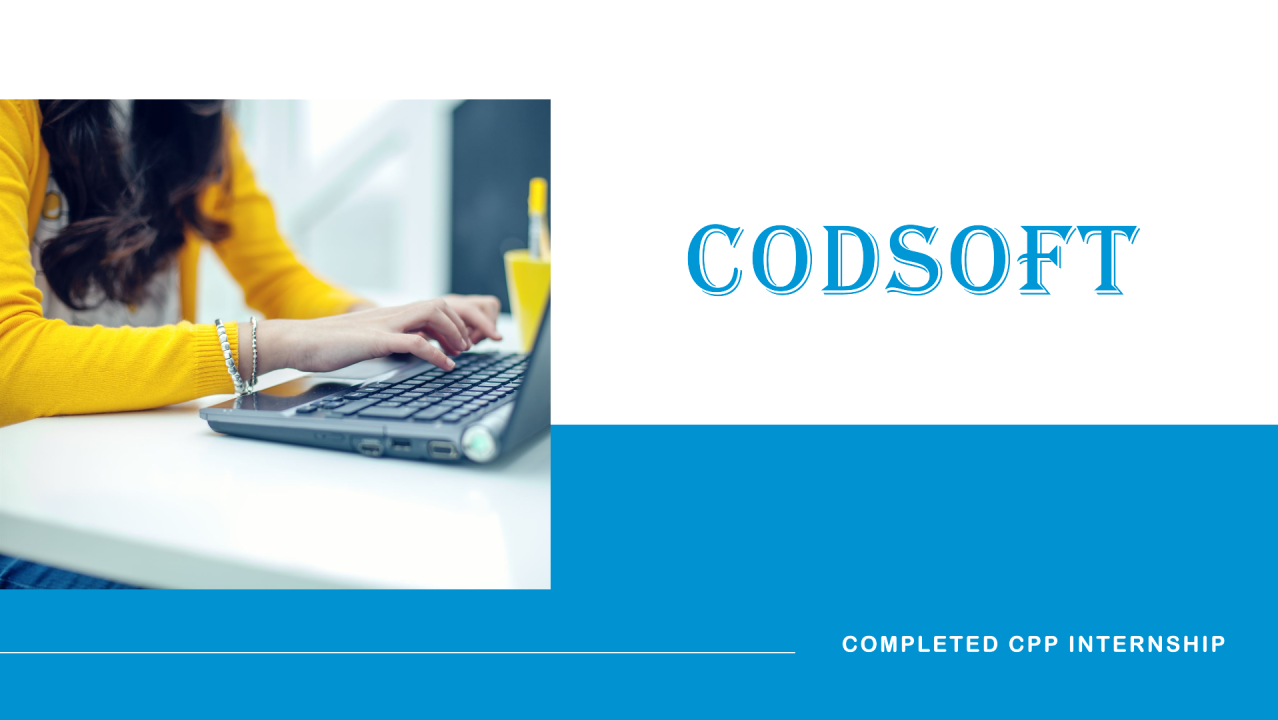 Delighting Update : Successfully completed my Cpp internship at CodSoft! Delighting Update : Successfully completed my Cpp internship at CodSoft!