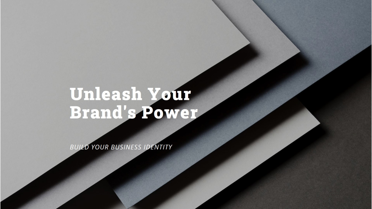 Unleashing the Power of Branding: Building Your Business Identity Unleashing the Power of Branding: Building Your Business Identity