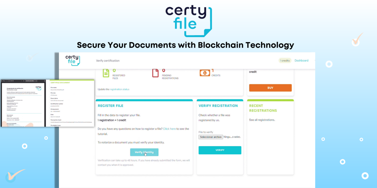 Certyfile: The Blockchain-Based Digital Notary Certyfile: The Blockchain-Based Digital Notary